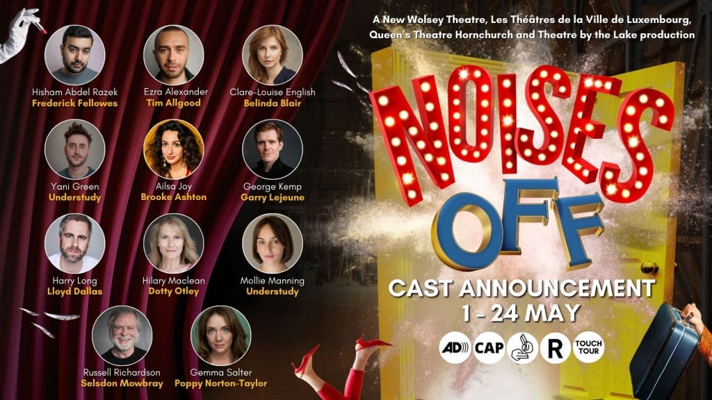 Cast & creative team announced for Noises Off, A major new co ...