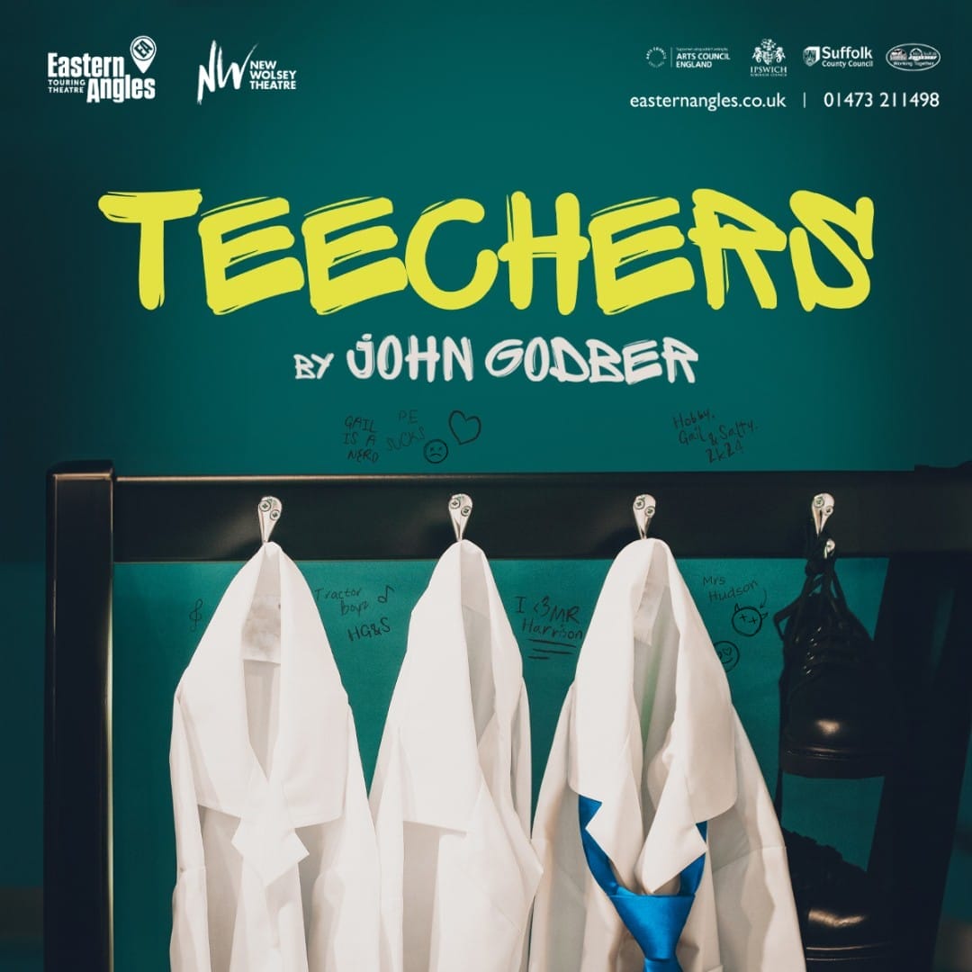 Teechers - New Wolsey Theatre